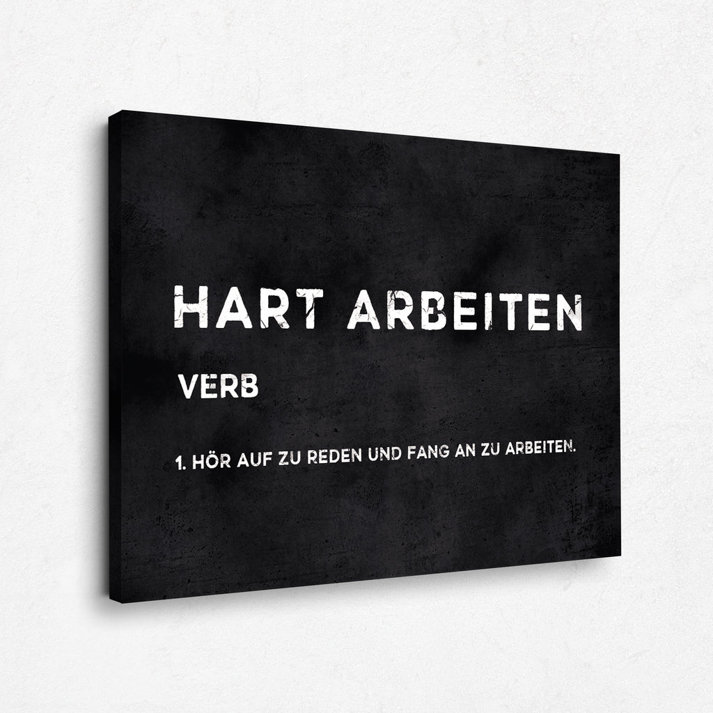 Motivation Leinwandbild - Hart arbeiten Definition - Erfolg Bilder ...